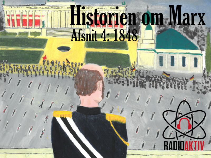Historien om Marx #4: 1848 | Solidaritet